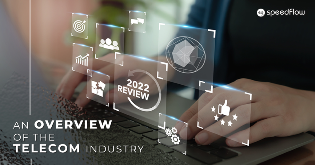 Global Telecom Industry Overview in 2022 | Speedflow