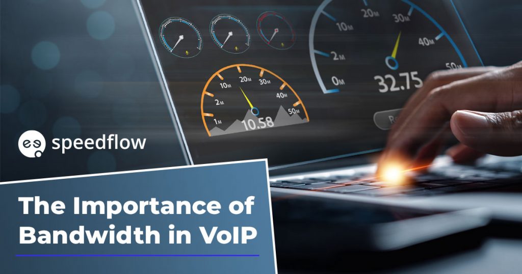What is Bandwidth | How it Works in VoIP | Speedflow